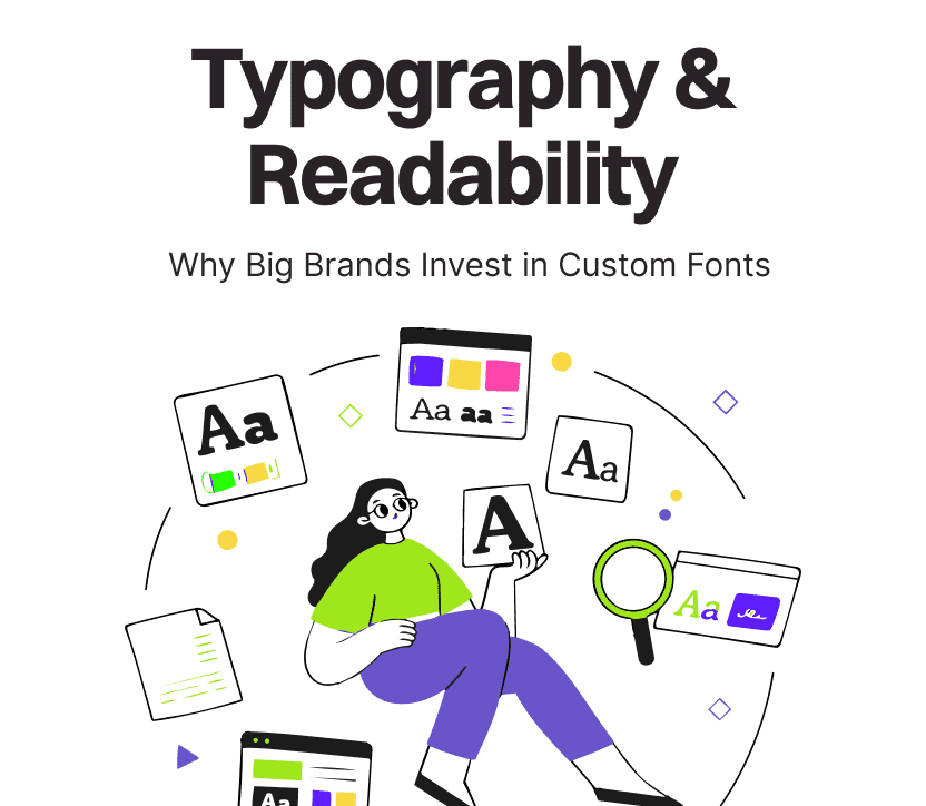 Typography & Readability: Why Big Brands Invest in Custom Fonts - Red Baton